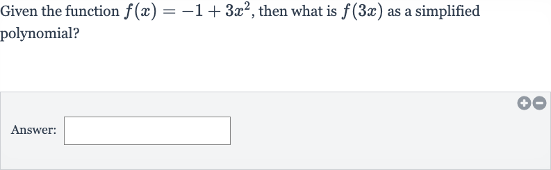 (Solved)-Given the function f(x)=-1+3x^(2), then what is f(3x) as a